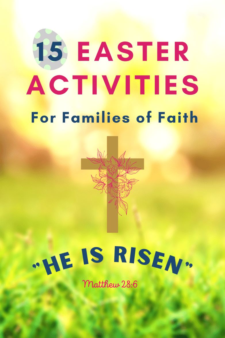 15 Fun And Easy Easter Activities For Families Of Faith - Gentle ...